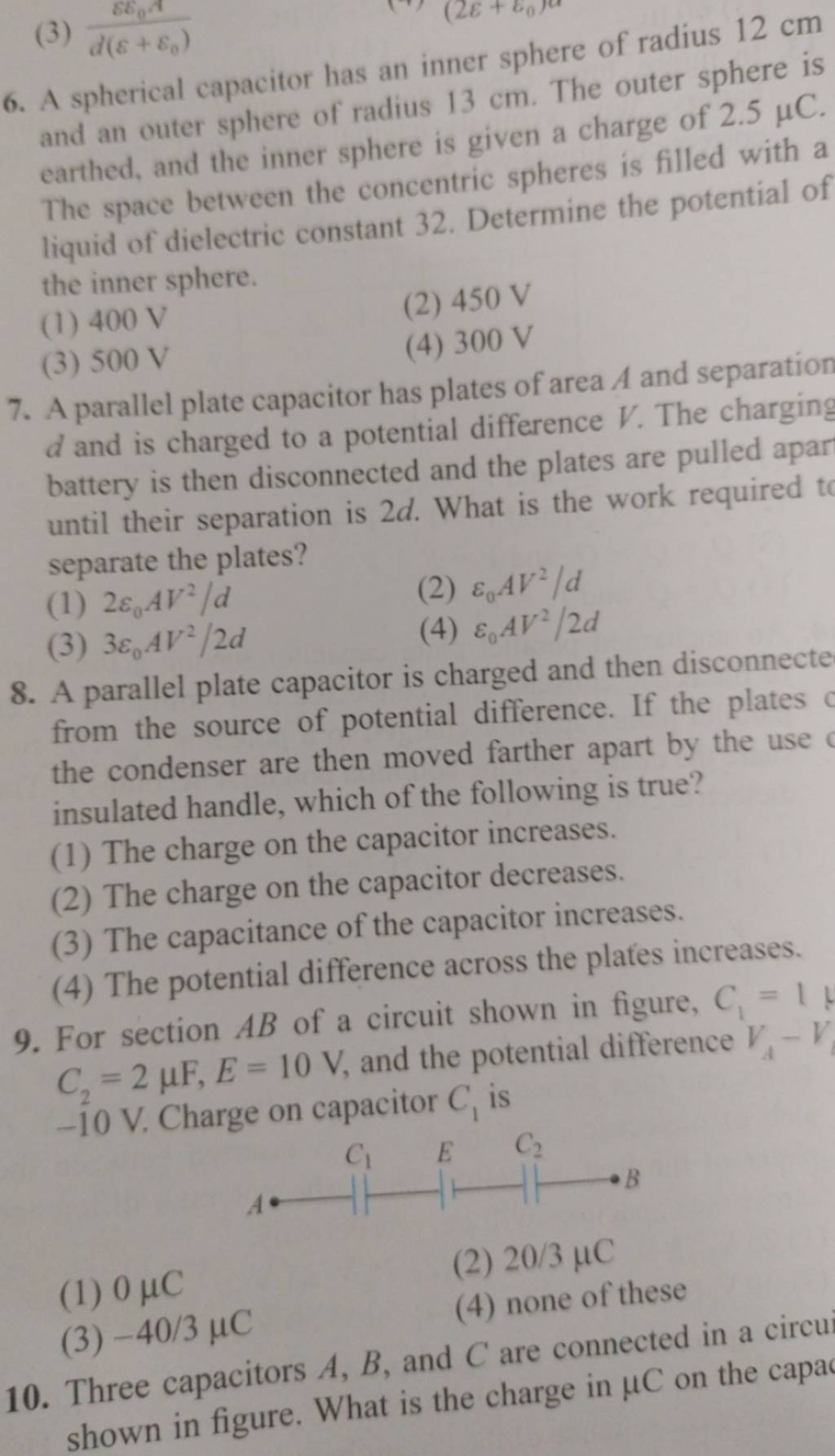 A parallel plate capacitor has plates of area A and separatior d and is c..