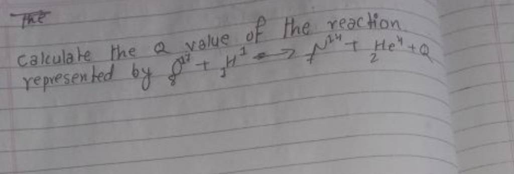 calculate the Q value of the reaction calculate the Q value of →H12+H1→H2..