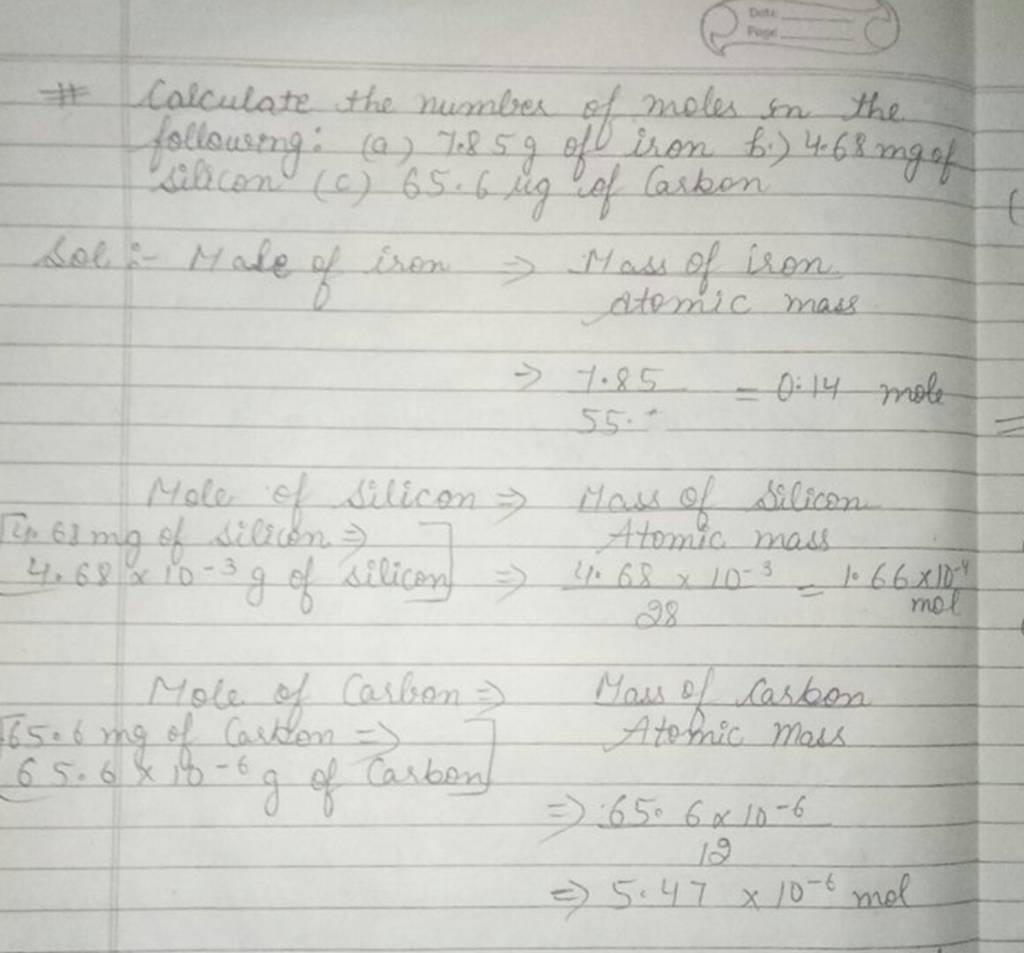 H Calculate the number of moles sin the following: (a) 7.85 g of iron b.)..