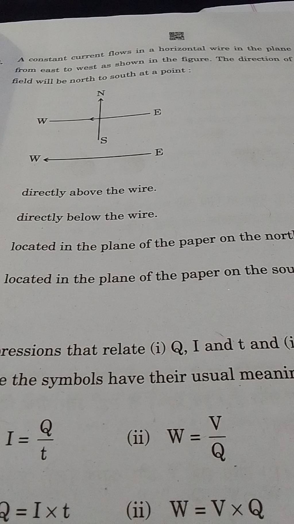 A constant current flows in a horizontal wire in the plane from east to w.. A constant current flows in a horizontal wire in the plane from east to w..