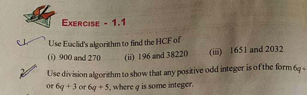 Exercise 11 Use Euclids Algorithm To Find The Hcf Of I 900 And 270