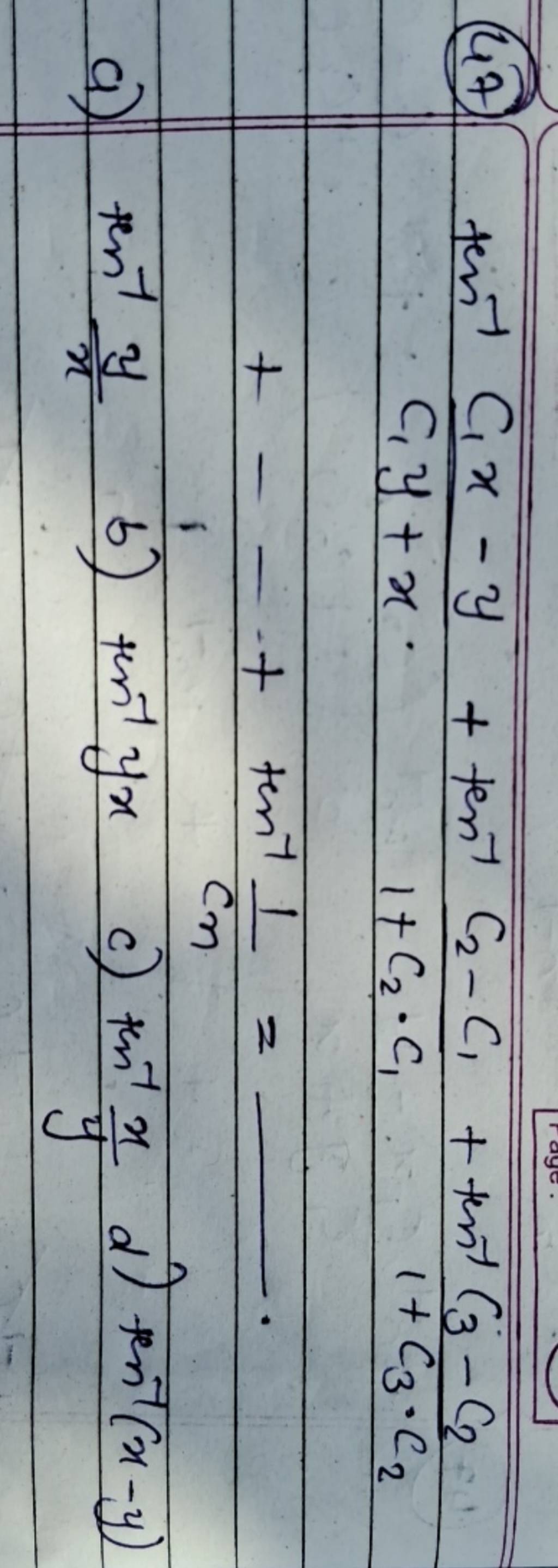 (47) +−++tan−1cn 1 = a) tan−1xy b) tan−1yx ch = c) tan−1yx d) ten−1(x..