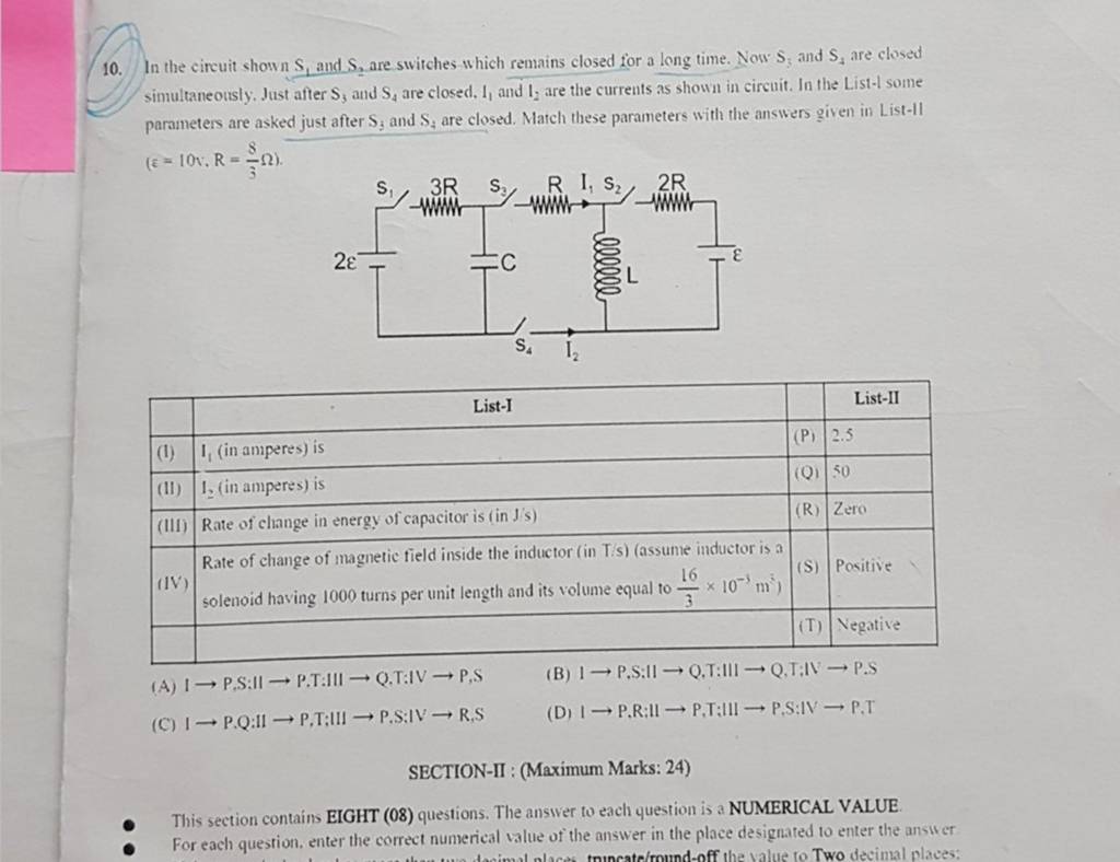 In the circuit shown S1 and S2 are switches which remains closed for a