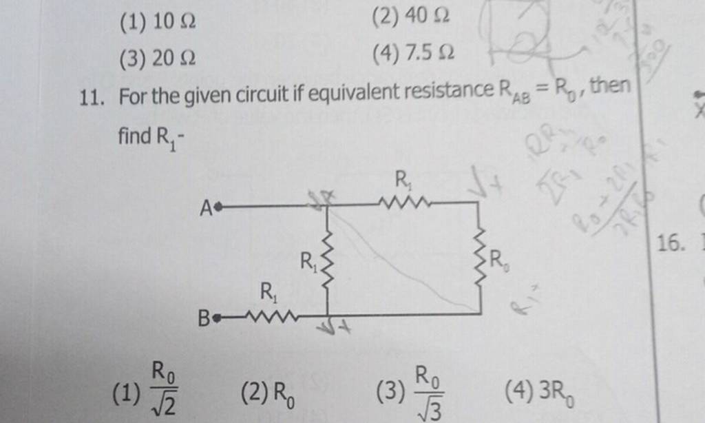 For the given circuit if equivalent resistance RAB =R0 , then find R1−