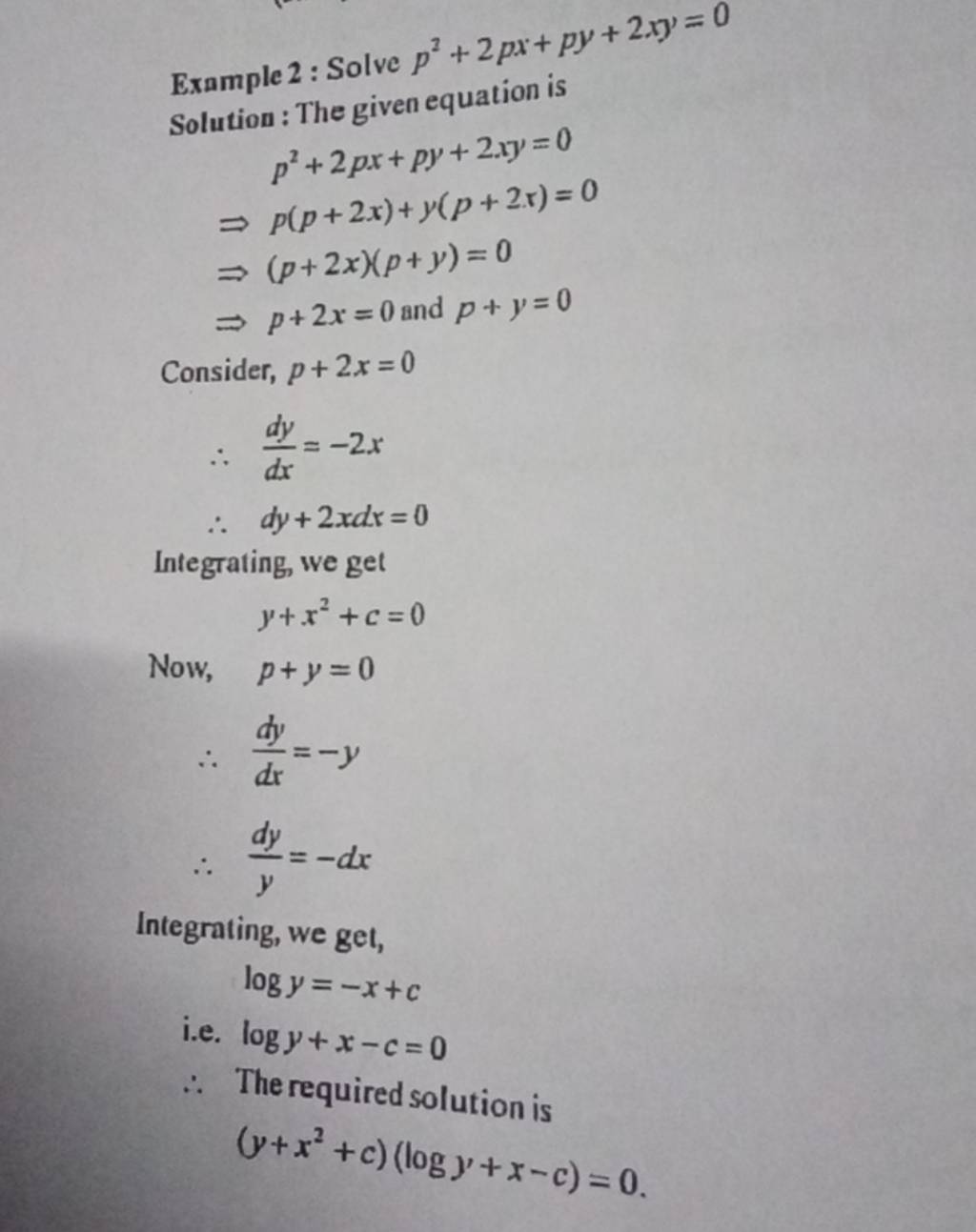 Example 2 : Solve p2+2px+py+2xy=0 Solution : The given equation is ⇒⇒⇒∴ p.. Example 2 : Solve p2+2px+py+2xy=0 Solution : The given equation is ⇒⇒⇒∴ p..