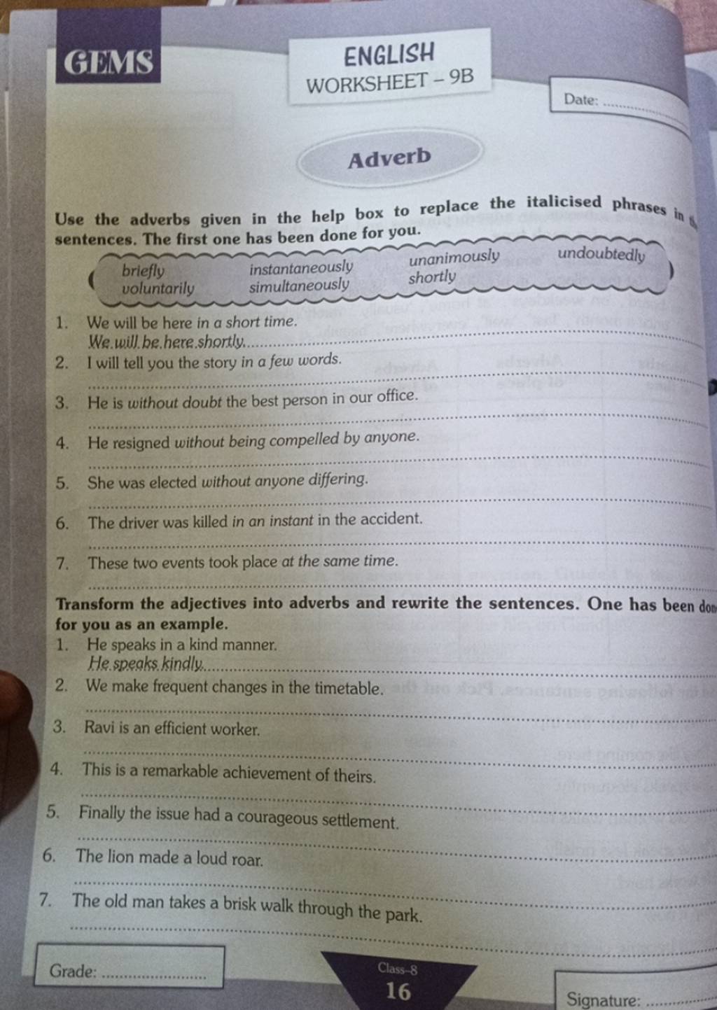 GEMS ENGLISH WORKSHEET - 9B Adverb Use the adverbs given in the help box