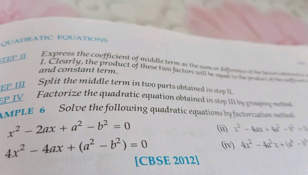 QUADRATIC EQUATIONS Express the coefficient of middle term as the sum or