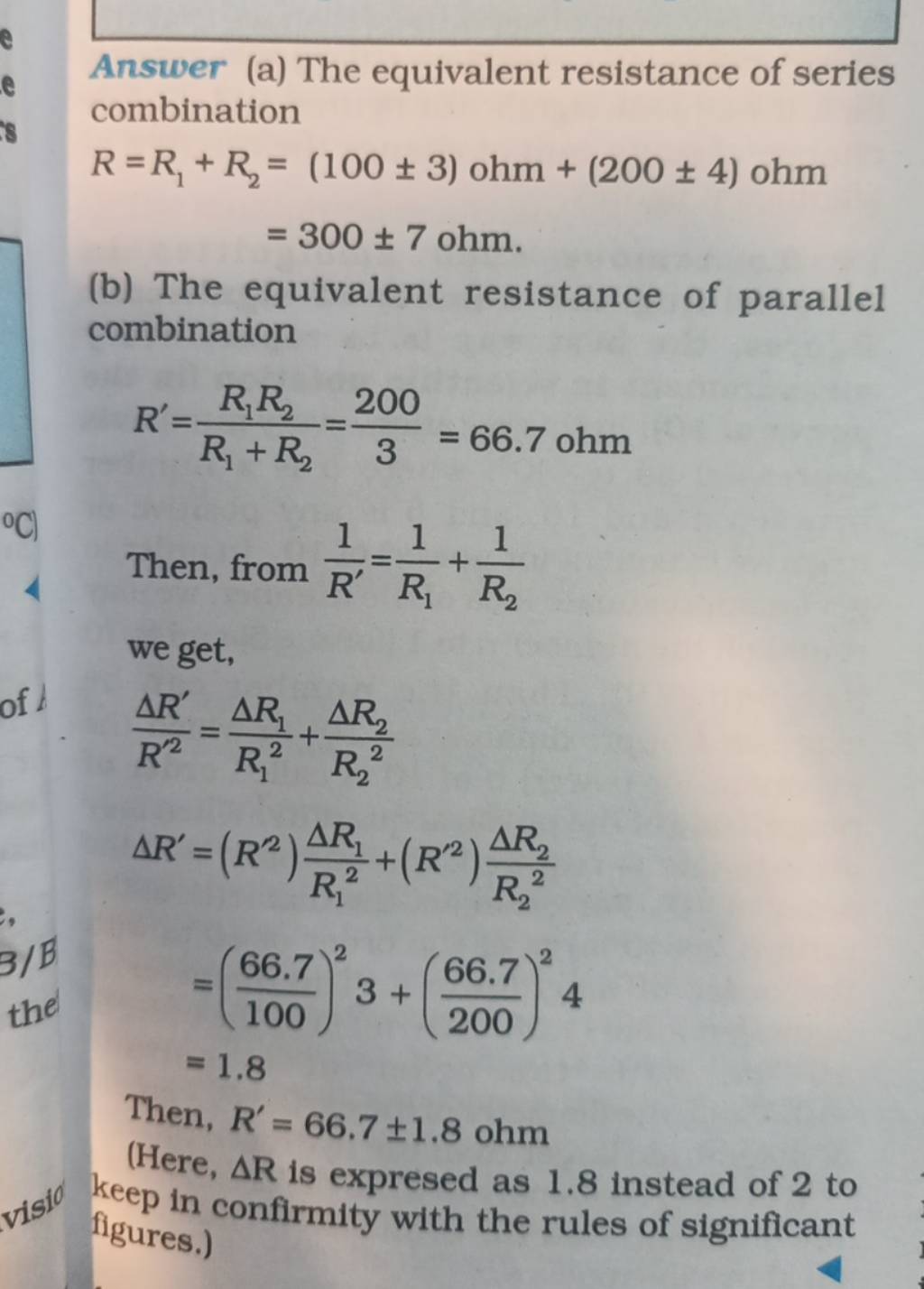 Answer (a) The equivalent resistance of series combination R=R1 +R2 =(10..