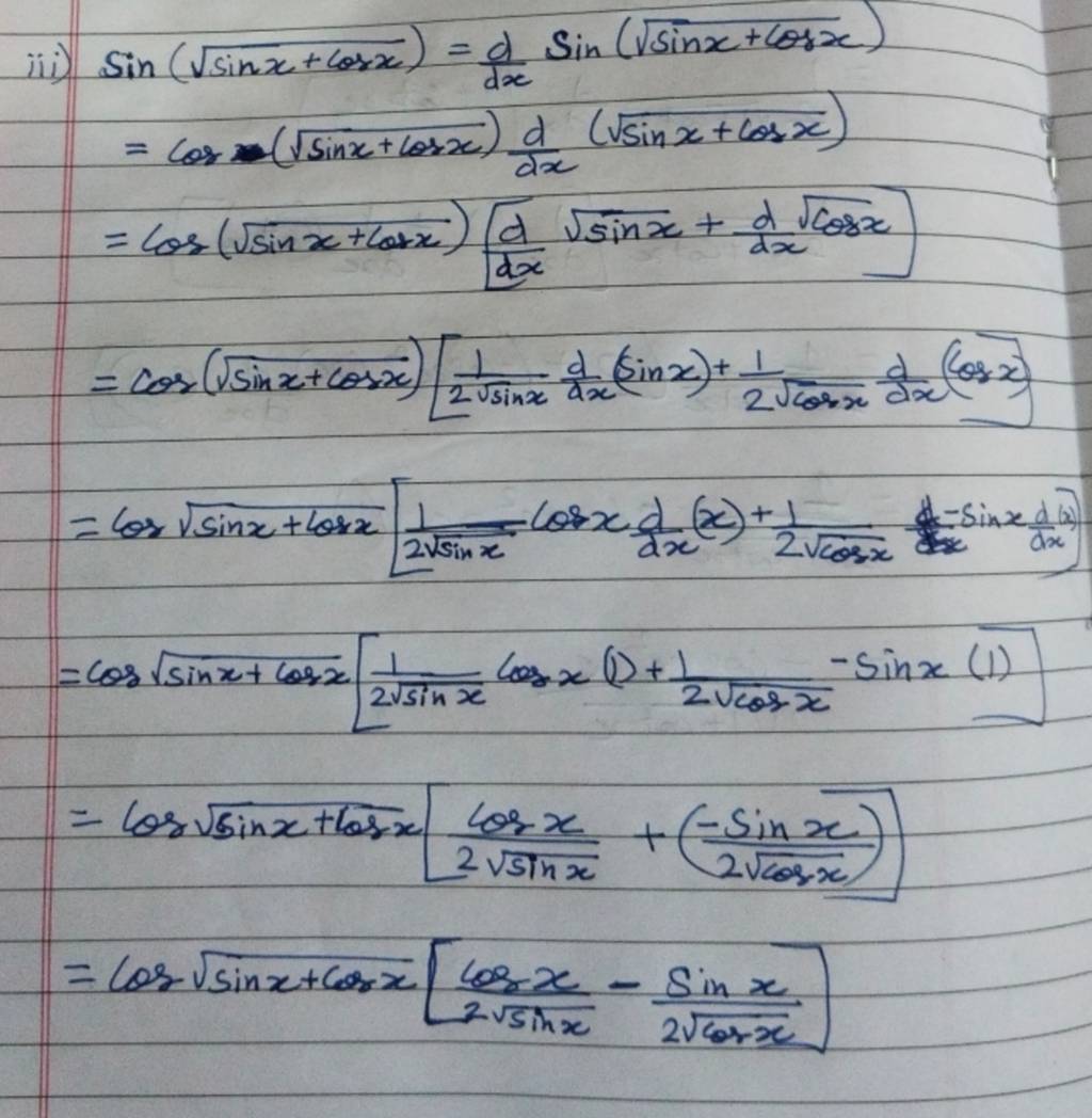 iii) \[ \begin{array}{l} \sin (\sqrt{\sin x+\cos x})=\frac{d}{d x} \sin