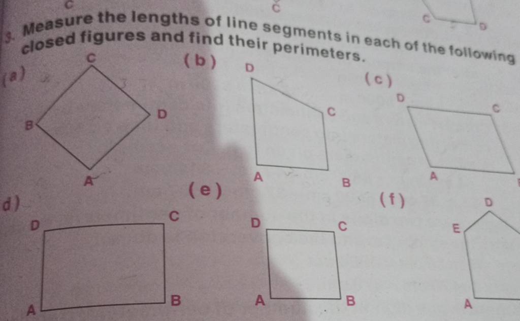 5. Measure the lengths of line segments in each of the following closed f..