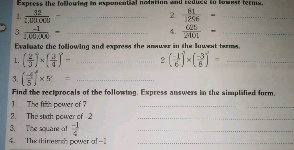 Express the following in exponential notation and reduce to lowest terms...