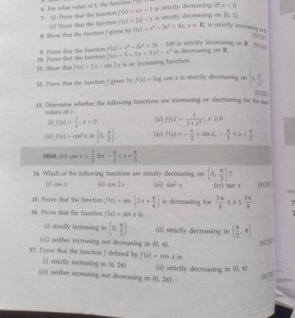 Show that the function f given by f(x)=x3−3x2+4x,x∈R, is strictly increas..
