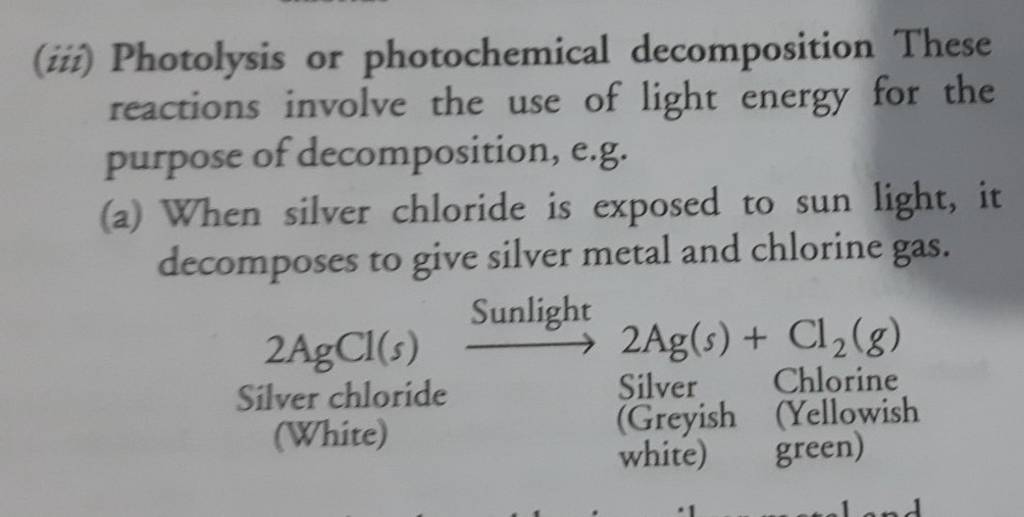 (iii) Photolysis or photochemical decomposition These reactions involve t..