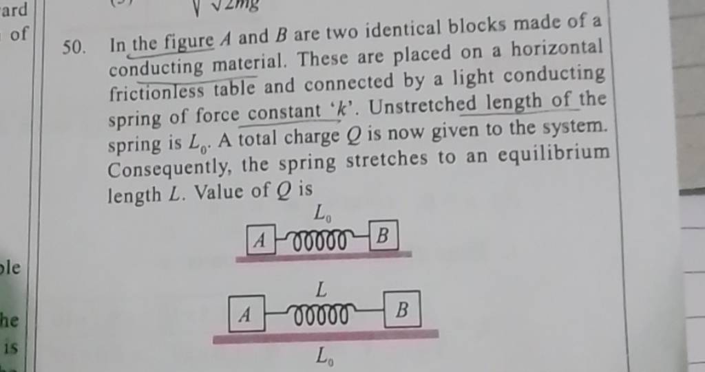 50. In the figure A and B are two identical blocks made of a conducting m.. 50. In the figure A and B are two identical blocks made of a conducting m..