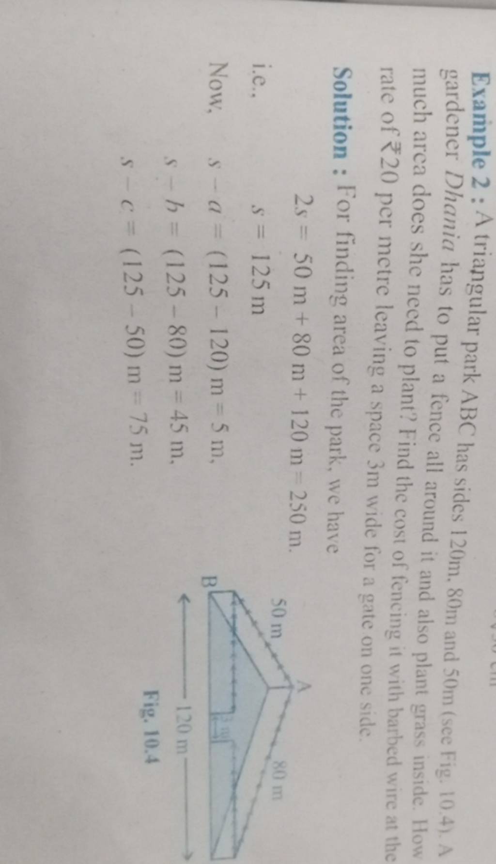 Example 2: A triangular park ABC has sides 120 m,80 m and 50 m (see Fig.