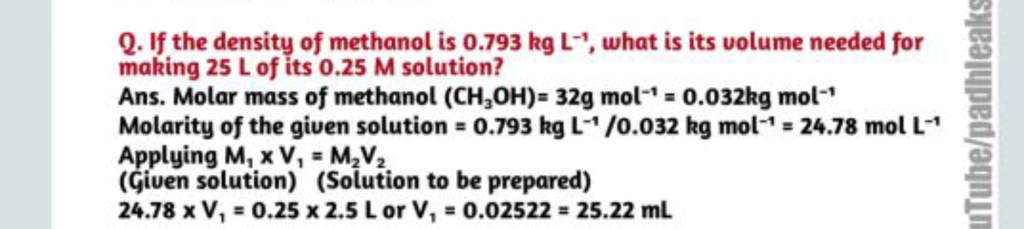 Q. If the density of methanol is 0.793 kg L−1, what is its volume needed