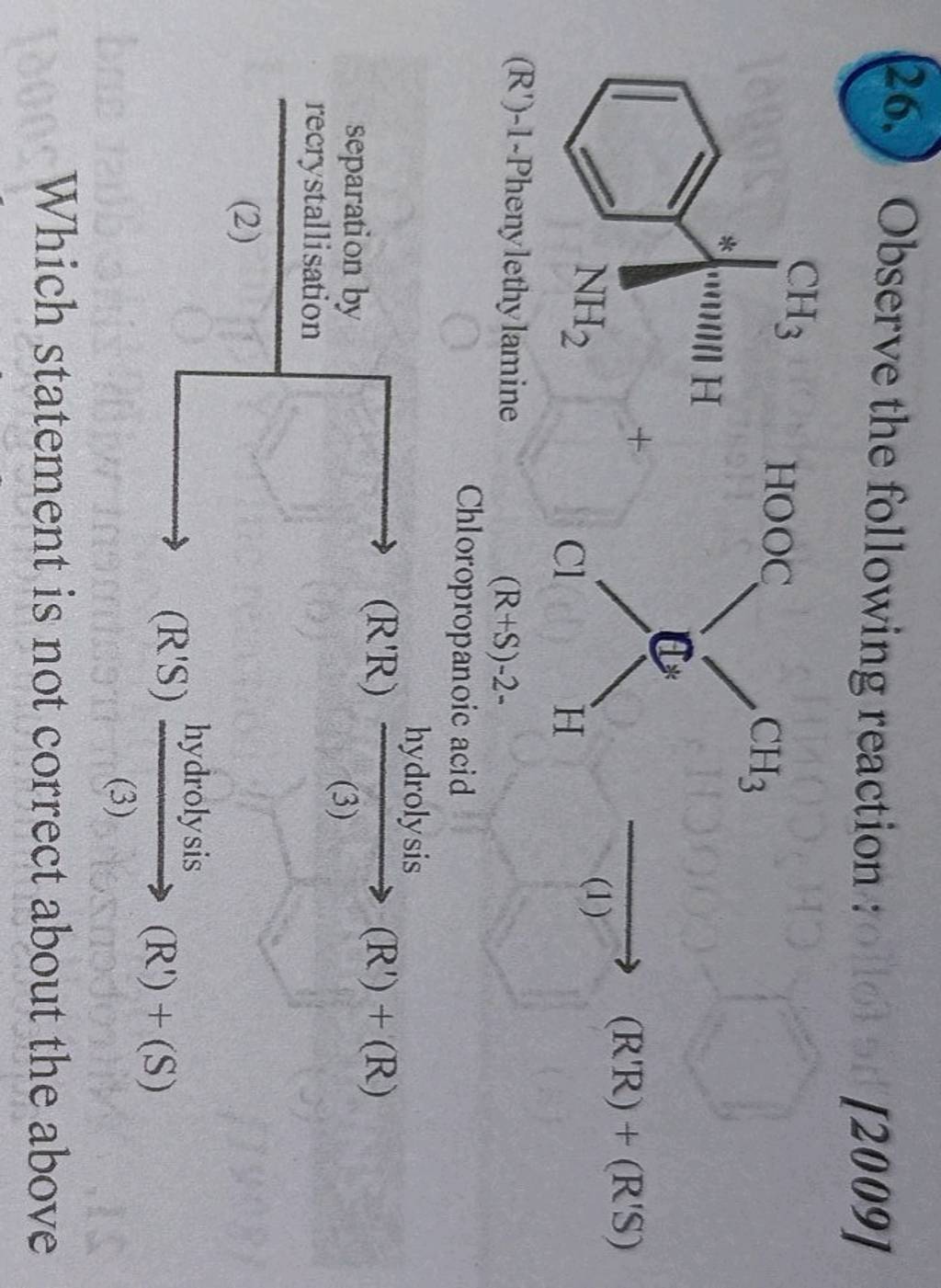 26 Observe The Following Reaction [2009] Cc N C1ccccc1 C[c] Cl C O O