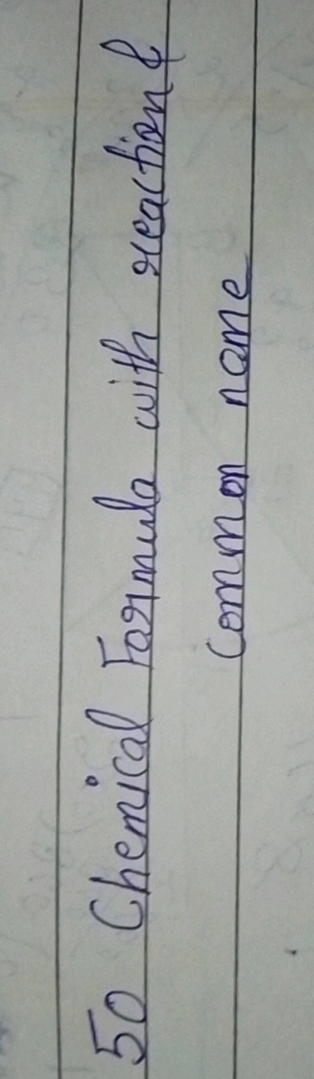 50 Chemical Formula with reaction\& common name | Filo