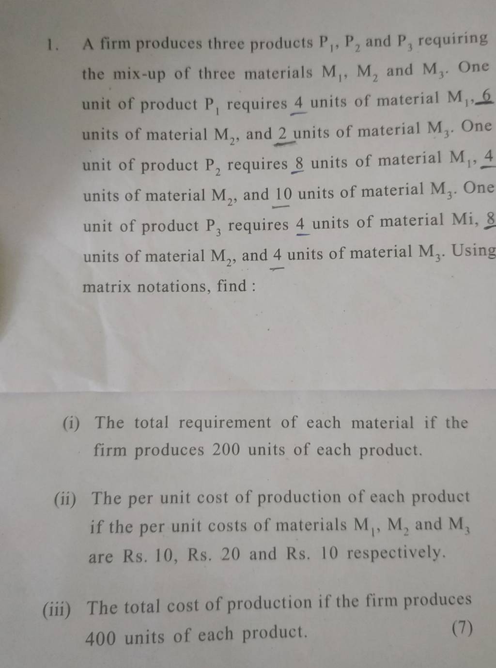 1. A firm produces three products P1 ,P2 and P3 requiring the mix-up of..