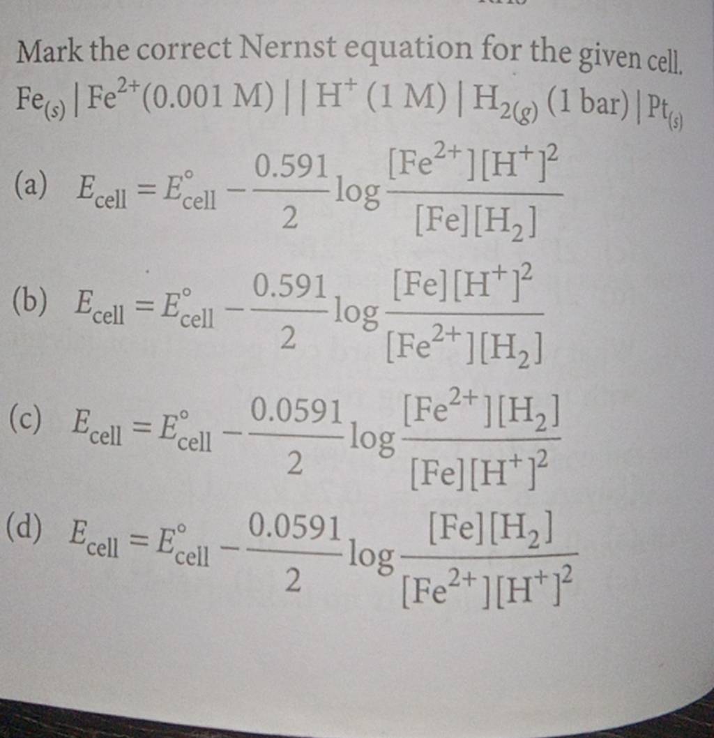 Mark the correct Nernst equation for the given cell. Fe(s) ∣∣ Fe2+(0.001M..