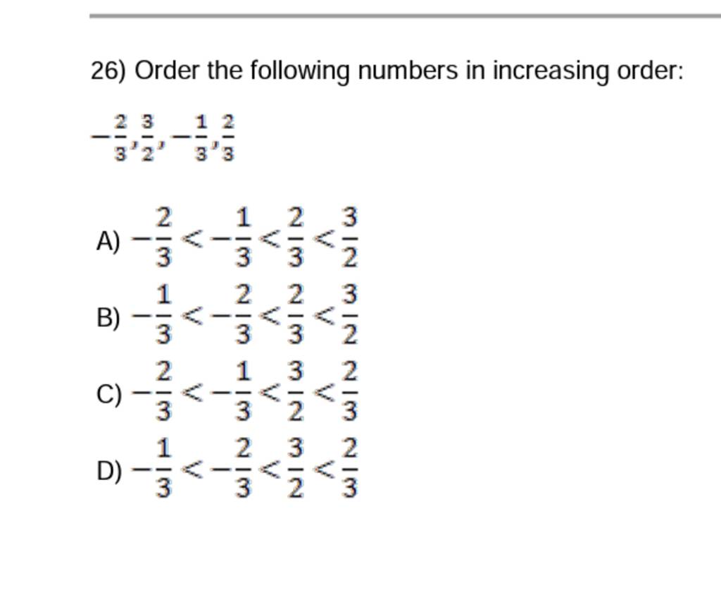 Order the following numbers in increasing order: −32 ,23 ,−31 ,32 | Filo
