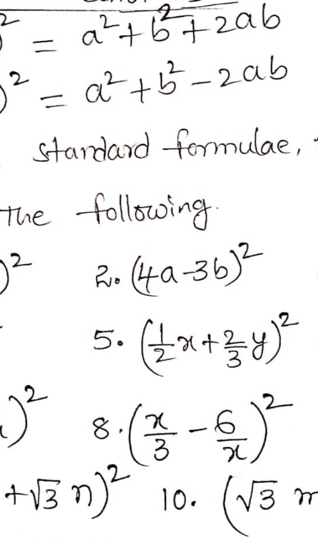  a2 b2 2ab 2 a2 b2 2ab Standard Formulae The Following 2 4a 3b 25 21 
