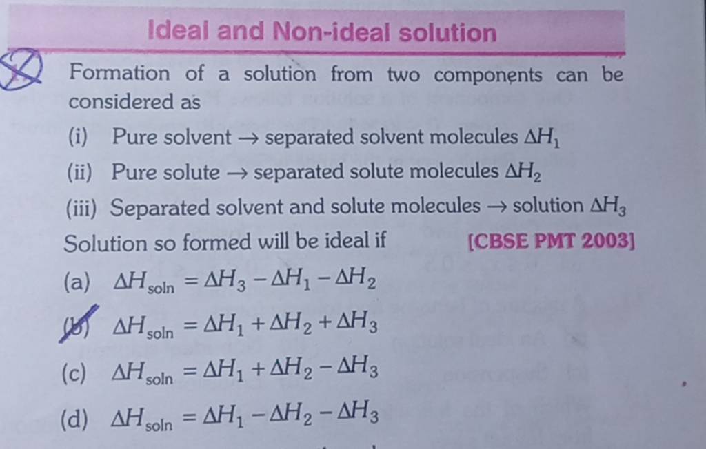 Ideal and Non-ideal solution Formation of a solution from two components Ideal and Non-ideal solution Formation of a solution from two components