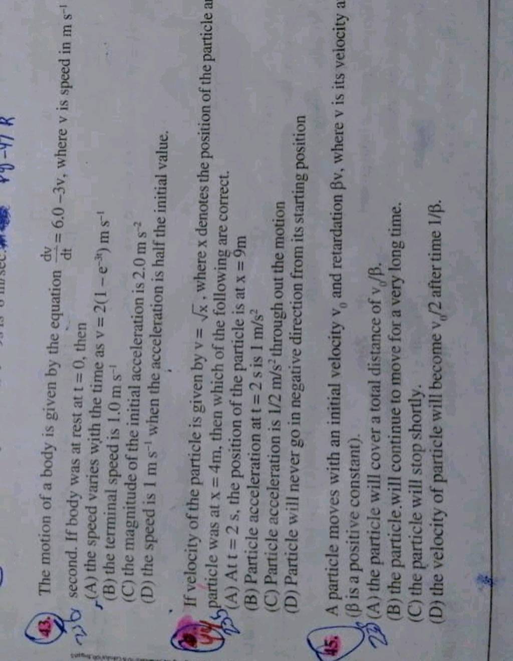 A Particle Moves With An Initial Velocity V0 And Retardation βv Where V