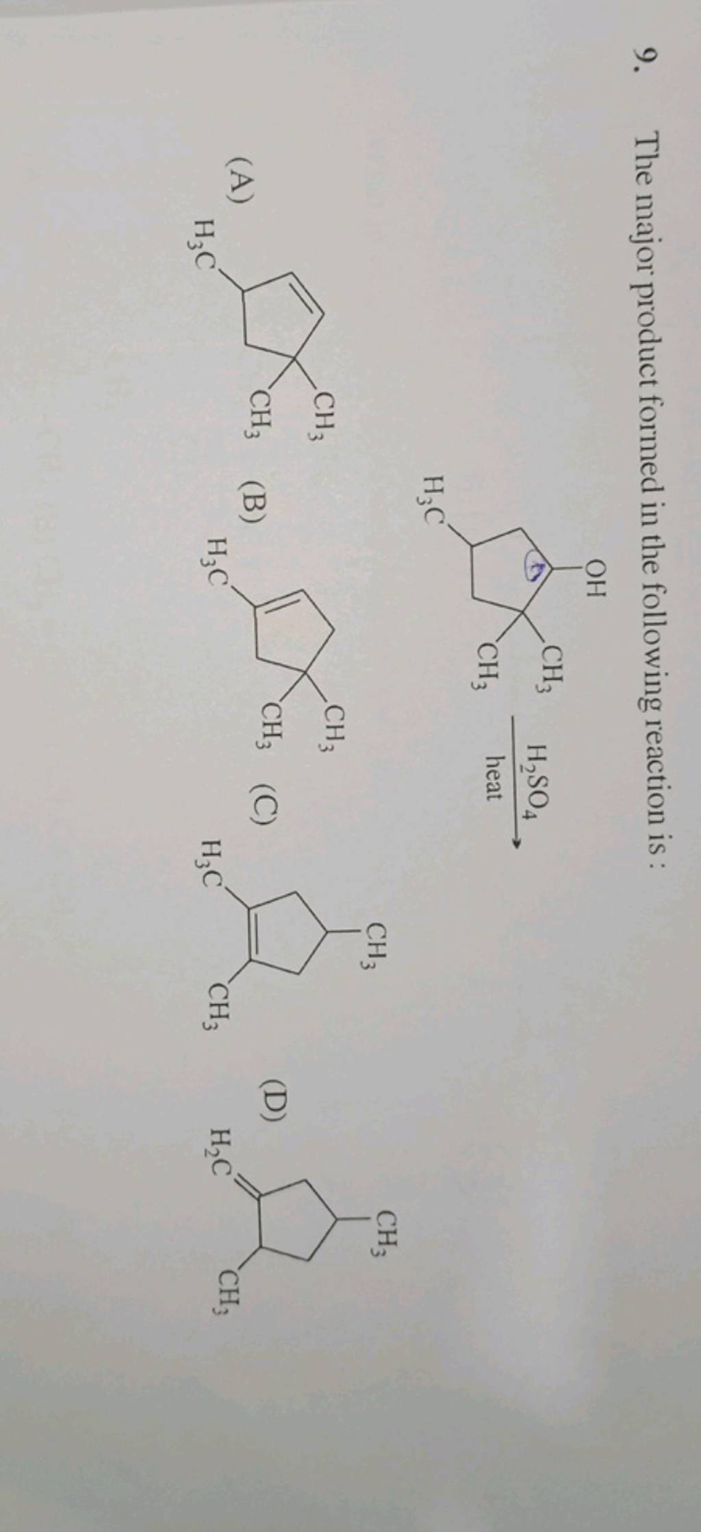 9. The major product formed in the following reaction is :CC1CC(O)C(C)(C)..