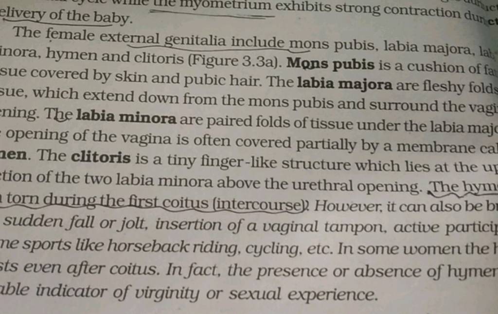elivery of the baby. The female external genitalia include mons pubis, la..