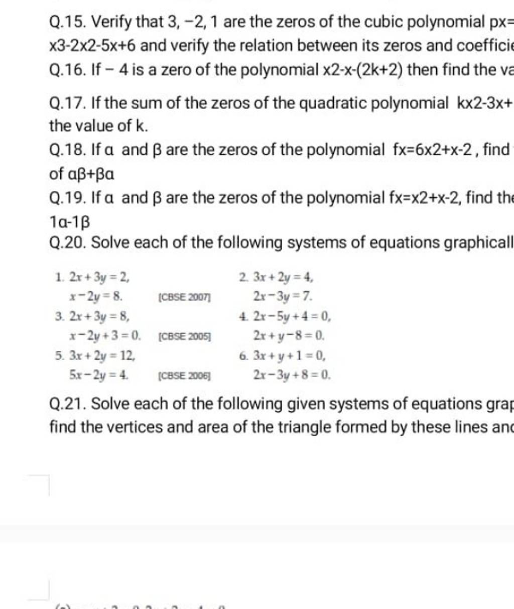 Q.15. Verify that 3,−2,1 are the zeros of the cubic polynomial px= x3−2×2..