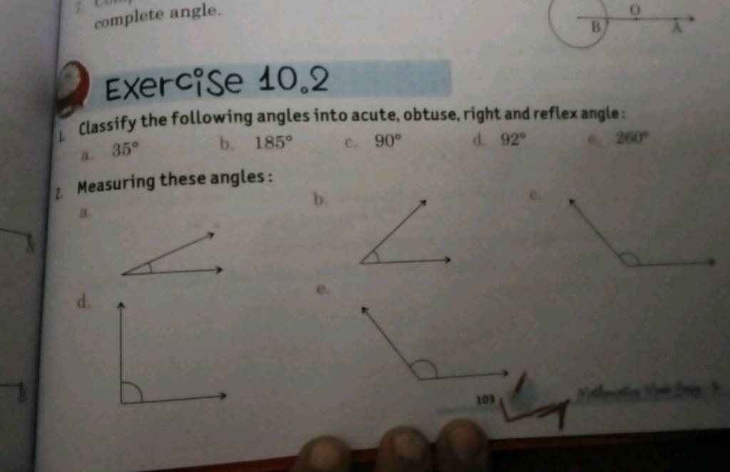 complete angle. B) Exercise 10,2 Classify the following angles into acute.. complete angle. B) Exercise 10,2 Classify the following angles into acute..