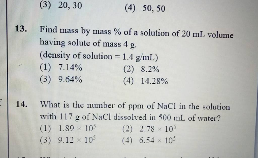 Find mass by mass % of a solution of 20 mL volume having solute of mass 4..