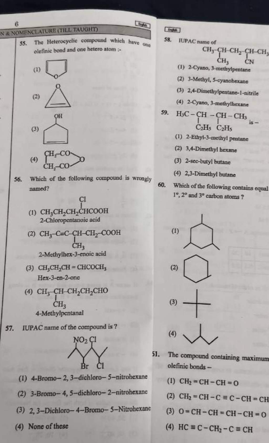CC(C)CCC=O 4-Methylpentanal 57. IUPAC name of the compound is ? CC(Cl)C(B..