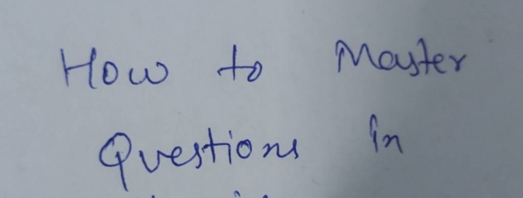 How to Master Questions in | Filo