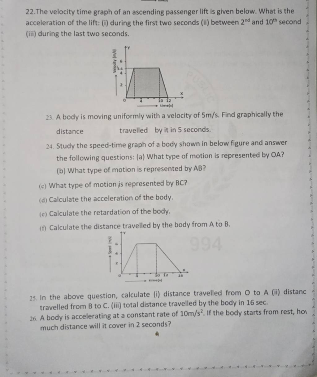 22. The velocity time graph of an ascending passenger lift is given below..