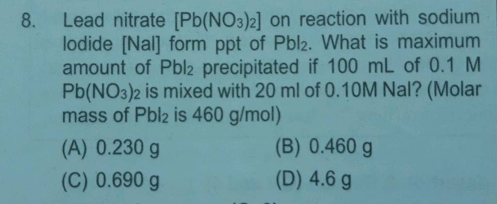 Lead nitrate [Pb(NO3 )2 ] on reaction with sodium lodide [Nal] form ppt o..