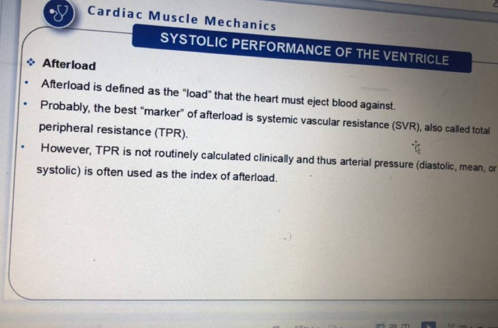 Cardiac Muscle Mechanics SYSTOLIC PERFORMANCE OF THE VENTRICLE * Afterloa..