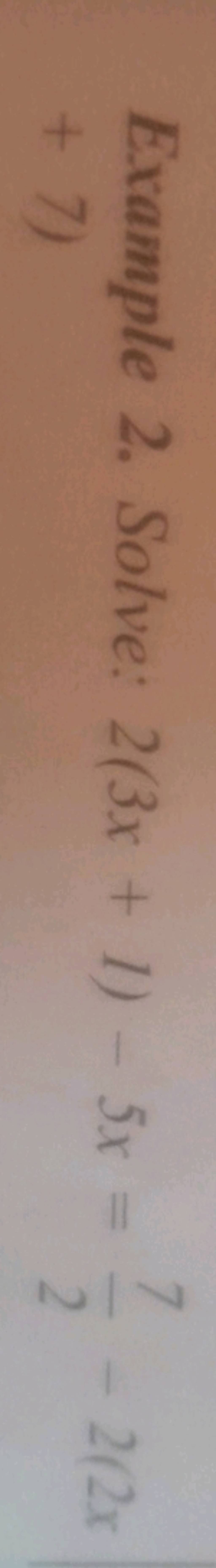 Example 2 Solve 2 3x 1 5x 27 2 2x 7 Filo