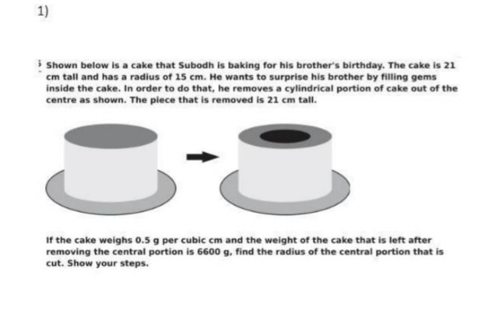 1) 5 Shown below is a cake that Subodh is baking for his brother's birthd..