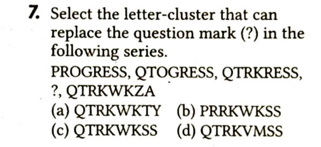 Select the letter-cluster that can replace the question mark (?) in the f..