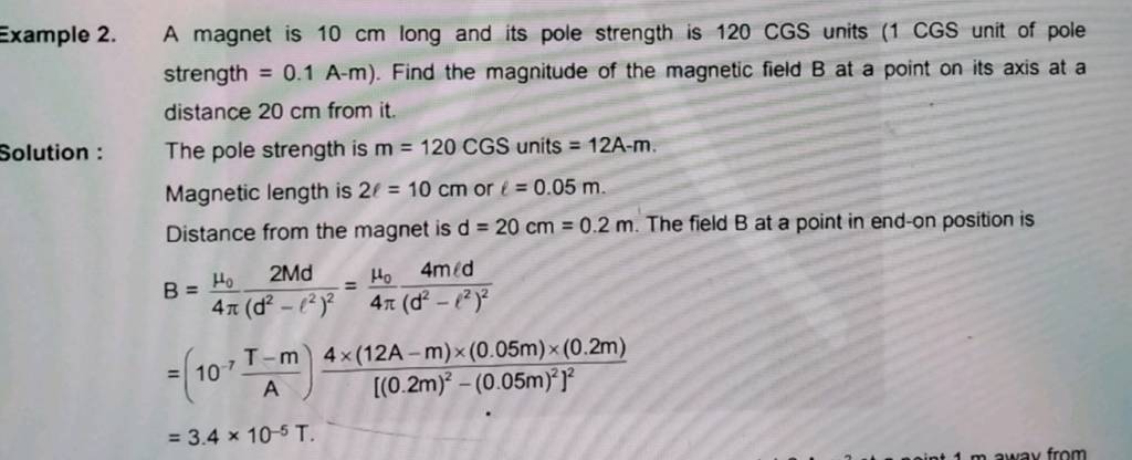Example 2. A magnet is 10 cm long and its pole strength is 120 CGS units