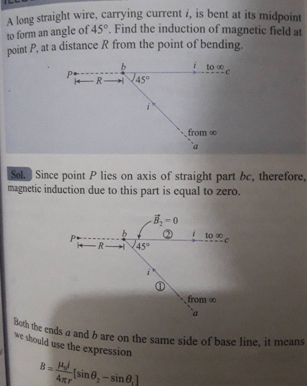 A long straight wire, carrying current i, is bent at its midpoint to form..
