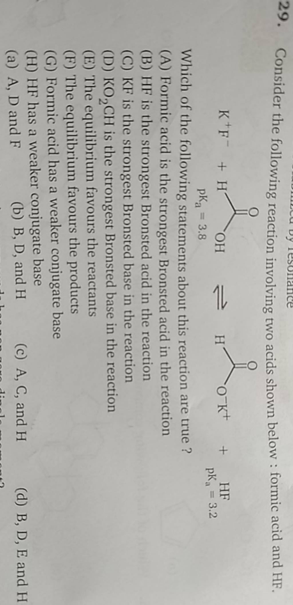 Consider the following reaction involving two acids shown below : formic
