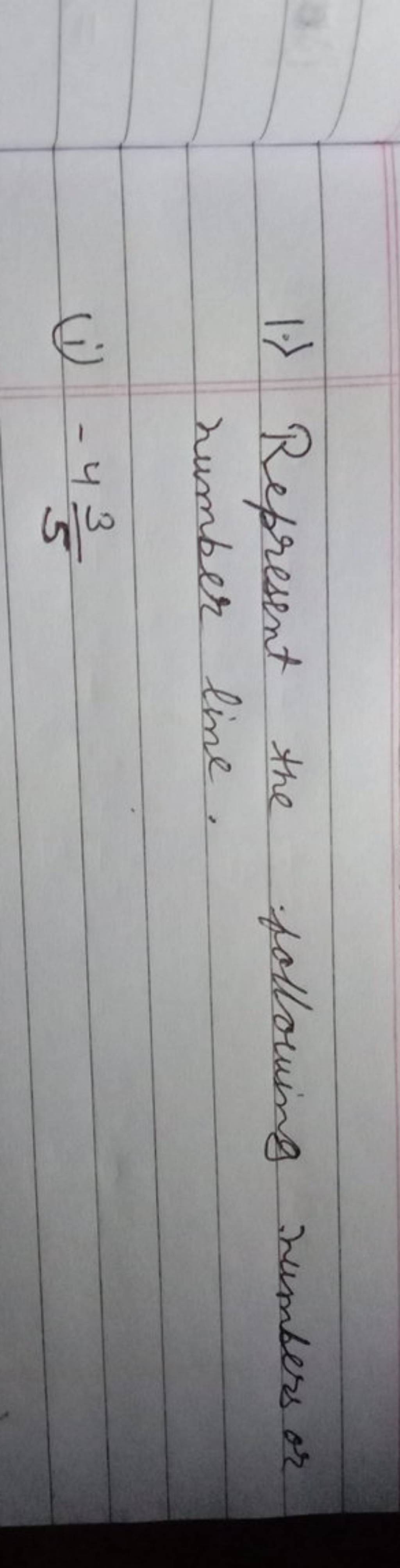 1.) Represent the following numbers or number line. (i) −453 | Filo