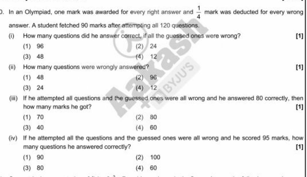 If he attempted all questions and the guessed ones were all wrong and he..