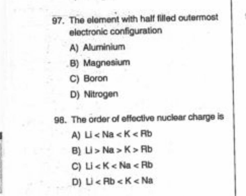 The element with half filled outermost electronic configuration | Filo