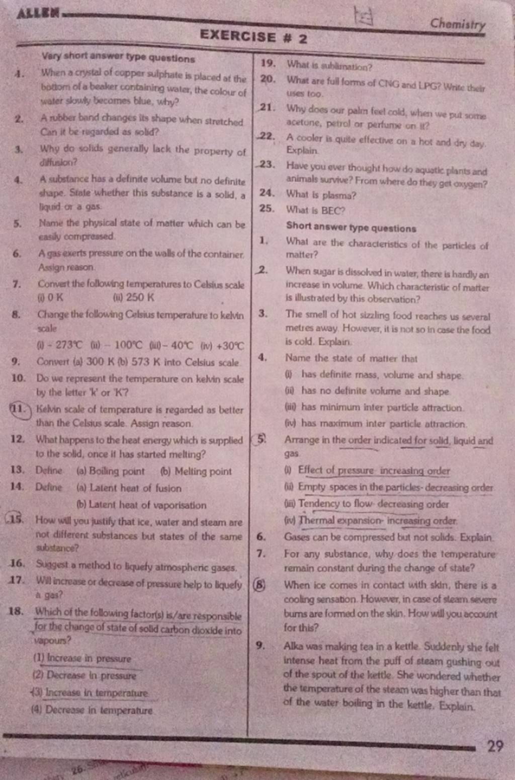 Convert (a) 300 K (b) 573 K into Celsius scale 10. Do we represent the te..