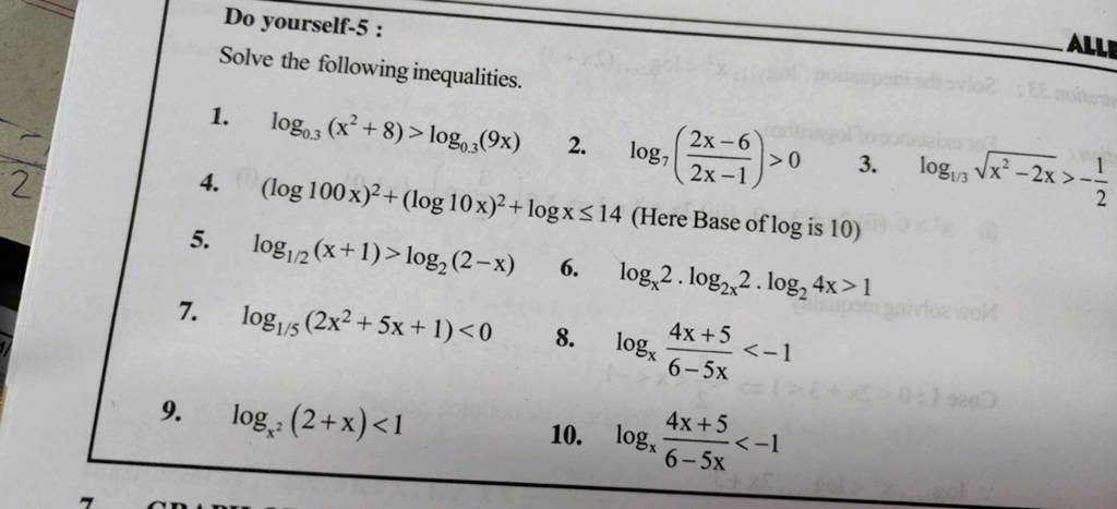 Do yourself-5 : Solve the following inequalities. A4 1. log0.3 (x2+8)>log..