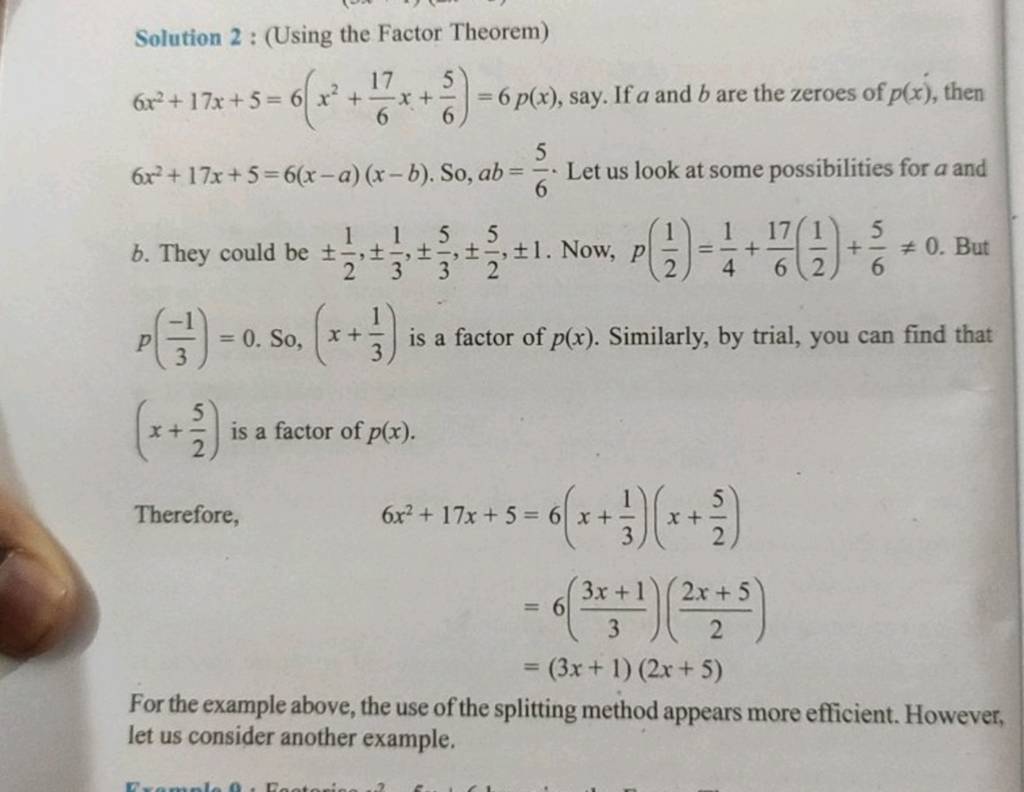 Solution 2 : (Using the Factor Theorem) 6x2+17x+5=6(x2+617 x+65 )=6p(x),